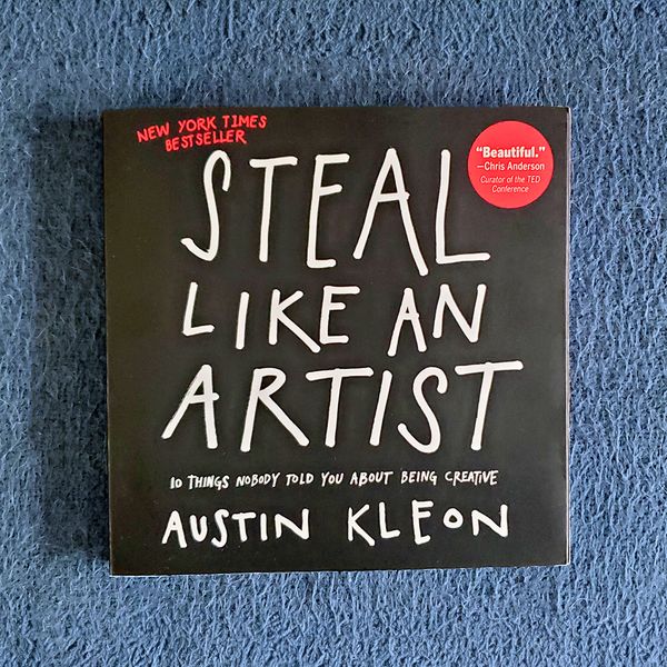 Steal Like an Artist: Summary of the Empowering Book!